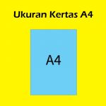 √ Ukuran Kertas A4 (dalam satuan mm, cm dan inch) - Teknikece
