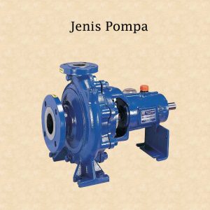 √ 12 Jenis Pompa dan Fungsinya [Lengkap] - Teknikece