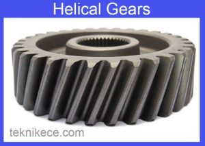 √ 5 Types of Gears Most Used and Their Fuction - Teknikece